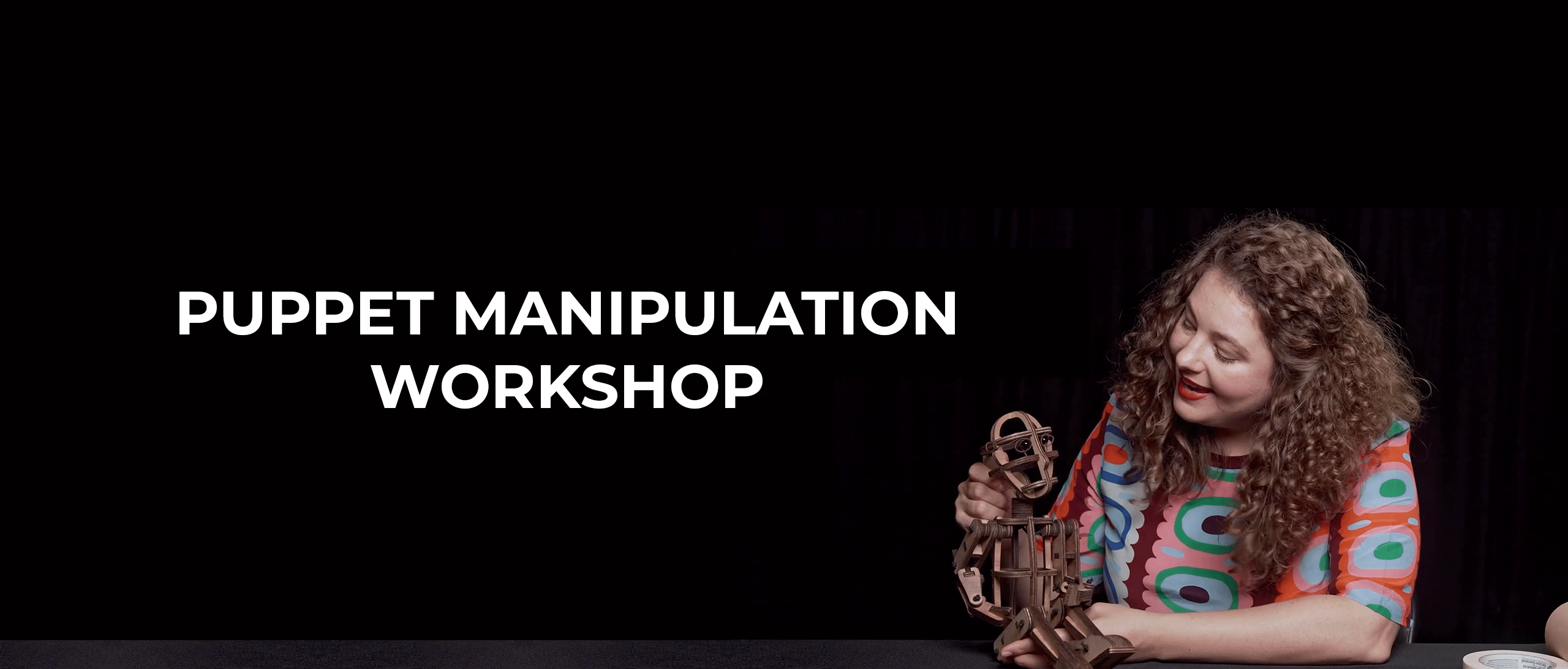 Puppet Manipulation Workshop - Queensland Performing Arts Centre (QPAC)